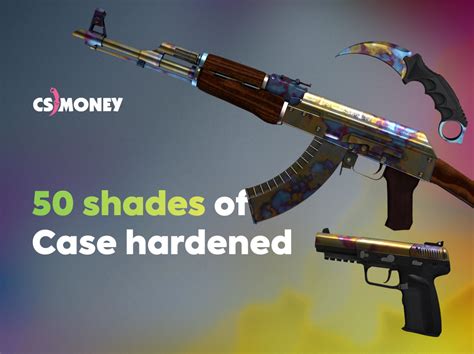 Shades Of Case Hardened
