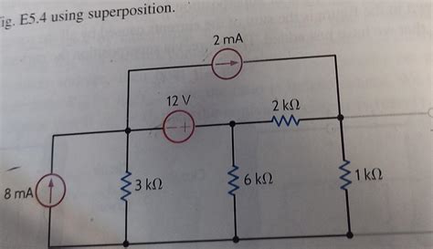 Solved Fig E54 Using Superposition 2 Ma 12v 2 ΚΩ 6 ΚΩ M