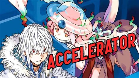 Accelerator Character Analysis Part Two Youtube