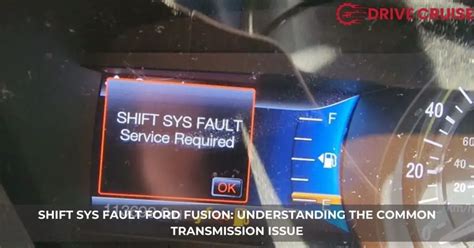 Troubleshooting Shift Sys Fault In Ford Fusion Causes And Fixes Drive
