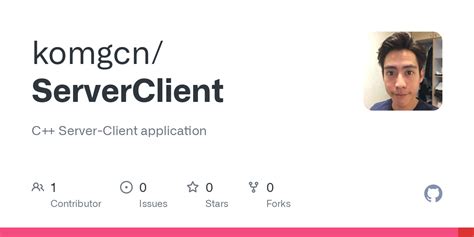 Github Komgcnserverclient C Server Client Application