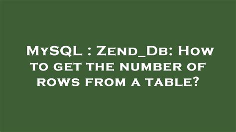 Mysql Zenddb How To Get The Number Of Rows From A Table Youtube