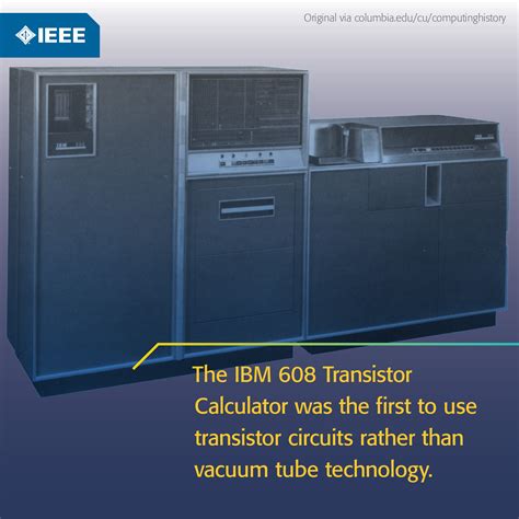 Ieee The Ibm 608 Transistor Calculator Was The First To