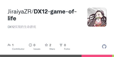 GitHub JiraiyaZR DX12 game of life DX12实现的生命游戏