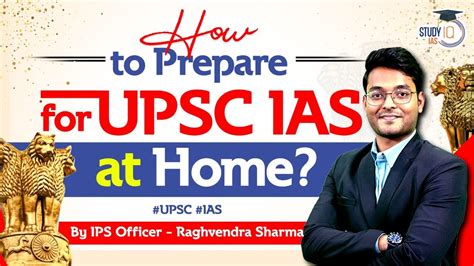 Prepare For UPSC IAS At Home By Following This Strategy By IPS Toppers Talk UPSC YouTube