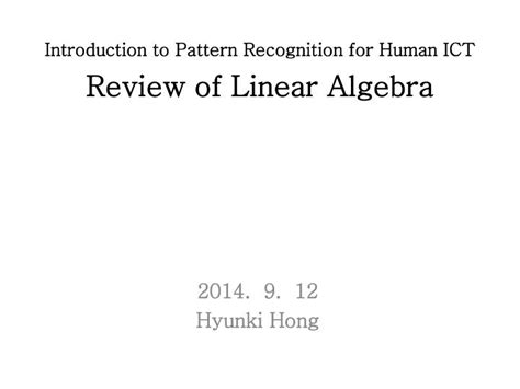 Ppt Introduction To Pattern Recognition For Human Ict Review Of Linear Algebra Powerpoint