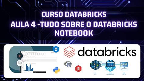 Guia Definitivo Do Databricks Notebook Tudo O Que Você Precisa Saber Aula 4 Youtube