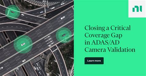 Closing A Critical Gap In Adas Ad Camera Validation Ni National Instruments