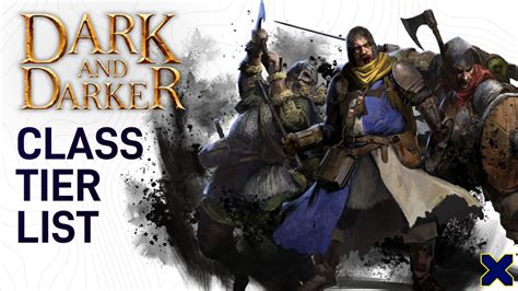 Dark And Darker Class Tier List Best Classes Ranked 2024 Ginx Tv