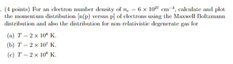 Solved 4 Points For An Electron Number Density Of
