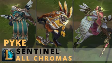 Sentinel Pyke All Chromas League Of Legends Youtube
