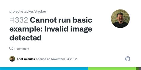 Cannot Run Basic Example Invalid Image Detected · Issue 332 · Project Stackerstacker · Github