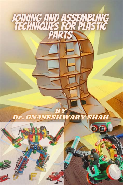 Joining And Assembling Techniques For Plastic Parts