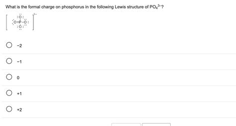 Solved What Is ﻿the Formal Charge On ﻿phosphorus In ﻿the