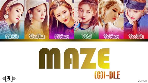 G I DLE 여자 아이들 MAZE Lyrics Color Coded Han Rom Eng YouTube