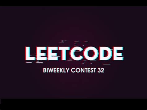 Leetcode Biweekly Contest Th Solutions Screencast Youtube