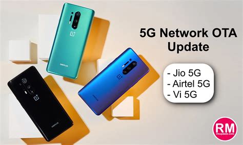 Oneplus 88pro8t9r Gets Support 5g Network Jio Airtel Vi In India