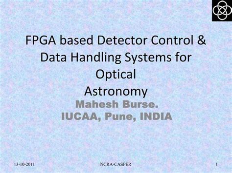 Ppt Fpga Based Detector Control Data Handling Systems For Optical Astronomy Powerpoint