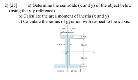Solved 2 25 A Determine The Centroids X And Y Of The Chegg
