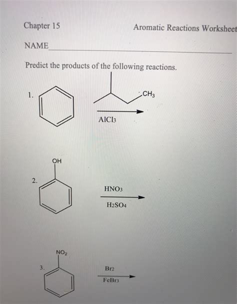 Solved Chapter Aromatic Reactions Worksheet NAME Predict Chegg