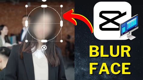 How To Blur Face In CapCut PC NEW UPDATE YouTube