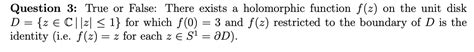 Solved Question 3 True Or False There Exists A Holomorphic