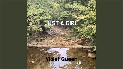 Just A Girl Youtube