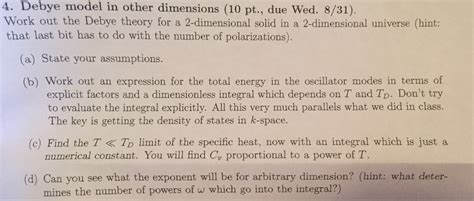 Solved Work Out The Debye Theory For A 2 Dimensional Solid