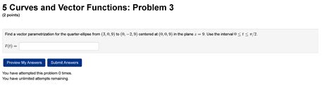 Solved 5 Curves And Vector Functions Problem 3 2 Points