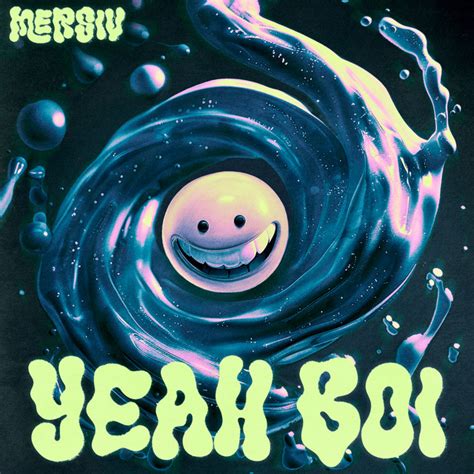 Yeah Boi Single By Mersiv Spotify