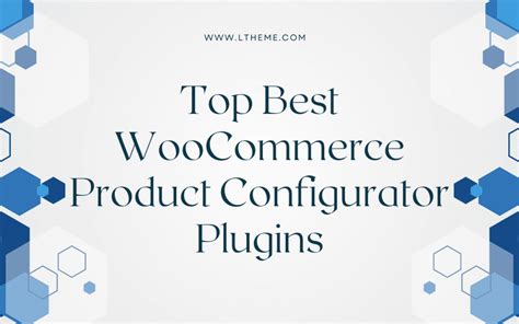 5 Best Woocommerce Product Configurator Plugins Ltheme