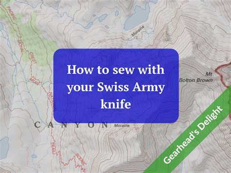 How To Sew With Your Swiss Army Knife — Alpine Savvy