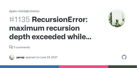 Recursionerror Maximum Recursion Depth Exceeded While Calling A Python