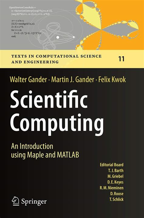 Scientific Computing An Introduction Using Maple And Matlab Texts In