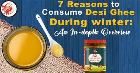 7 Reasons To Consume Desi Ghee During Winter Swadeshivip