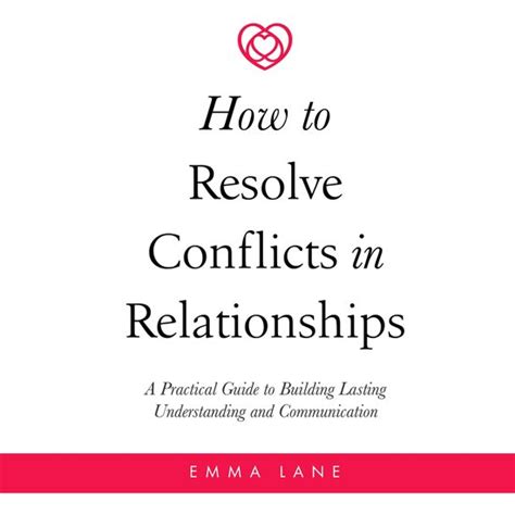 How To Resolve Conflicts In Relationships Emma Lane 9798347880973 Boeken Bol