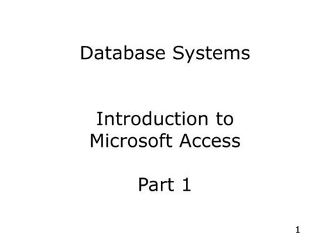 PPT Database Systems Introduction To Microsoft Access Part 1