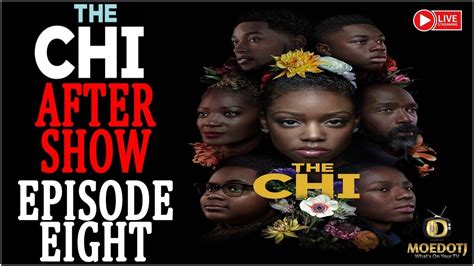 The Chi Episode 8 Season 5 Live After Show Discussion YouTube