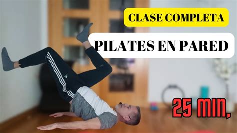 Pilates Pared Para Principiantes 25 Min Rutina De Pilates Exprés