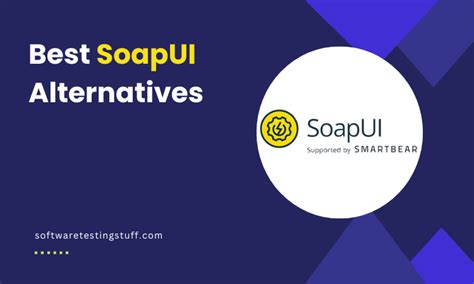 We Tried 10 Best SoapUI Alternatives In Depth Comparison 2023