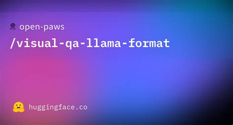 Open Paws Visual Qa Llama Format Datasets At Hugging Face