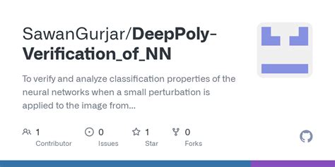 Github Sawangurjardeeppoly Verificationofnn To Verify And Analyze
