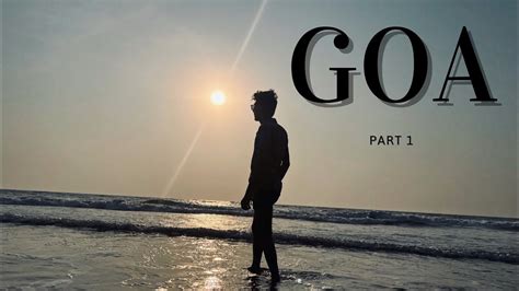 Budget Goa Trip Plan Youtube