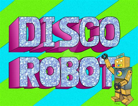 Disco Robot By Darkrubymoon On Deviantart