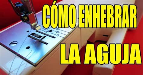 Coser a máquina Enhebrar la aguja Coser fácil