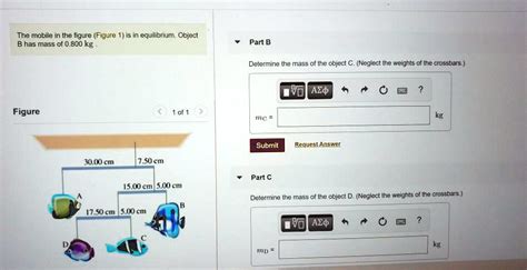 Solved The Mobile In The Figure Figure 1 Is In Equilibrium Object B