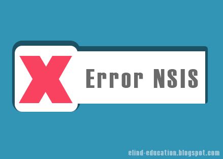 ERROR NSIS Saat Installasi Tips Pc