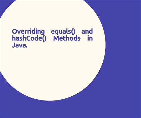 A Guide To Overriding Equals And Hashcode Methods In Java By Mohammed Taoufik Lahmidi