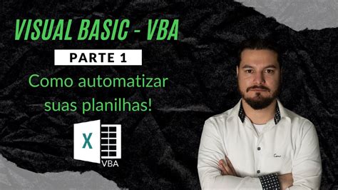 Automatizando Suas Planilhas Parte 1 Exceltutorial Excel Vba Youtube