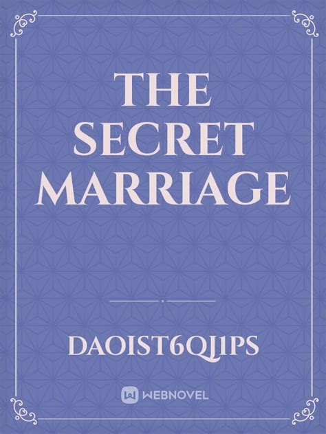 Read The Secret Marriage Daoist6qj1ps Webnovel